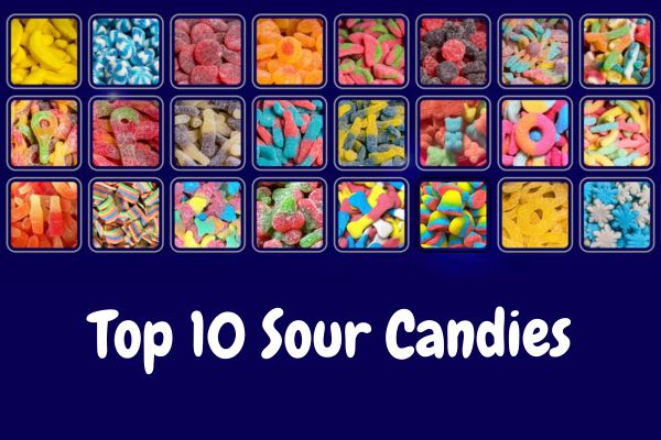 Top 10 Sour Candies: Gummy Edition – Sugar High Candies